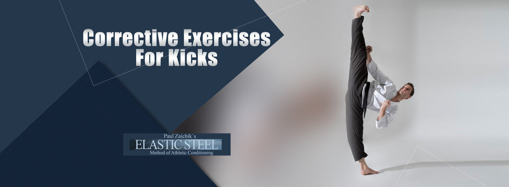 Corrective Exercises For Kicks — ElasticSteel